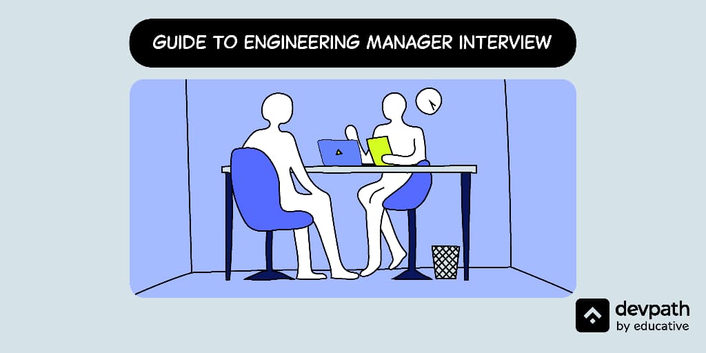 Complete Guide to Engineering Manager Interview