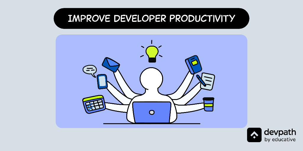 Tips and Tricks for Achieving Developer Productivity