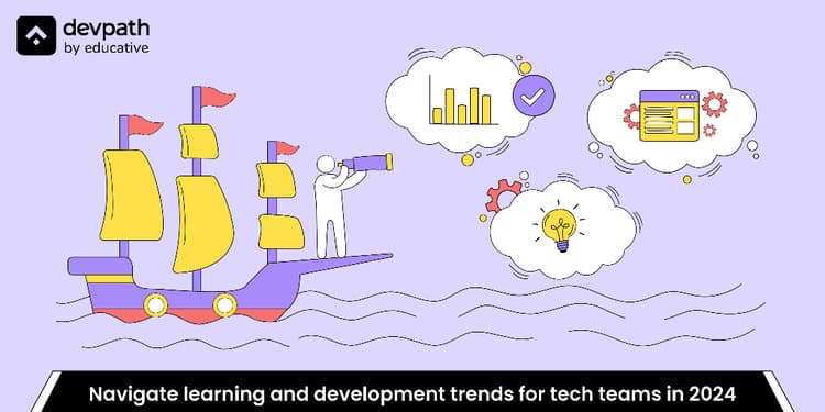 Navigate learning and development trends for tech teams in 2024