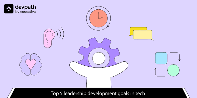 Top five leadership development goals in tech