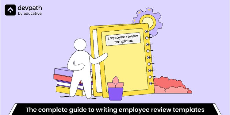The complete guide to writing employee review templates